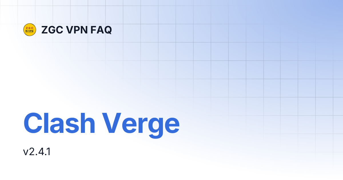 Clash Verge | ZGC VPN FAQ